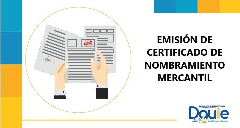EmisiÓn De Certificado De Nombramiento Mercantil Ecuador Guía